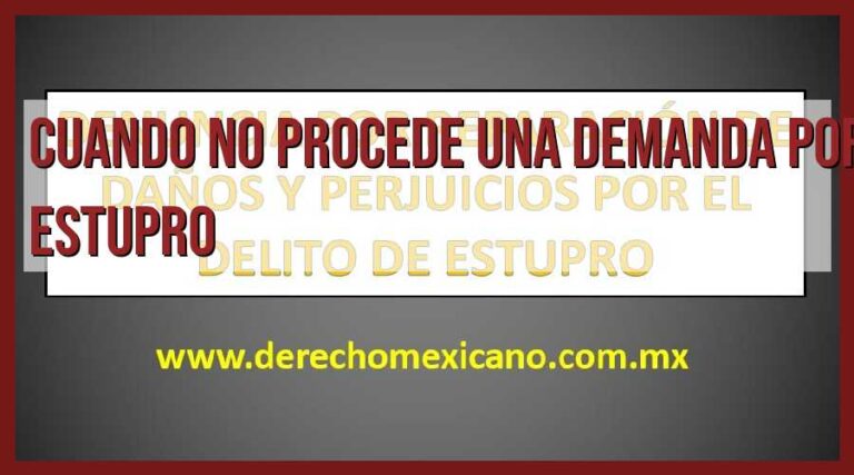 Cuando no procede demanda por estupro: Descubre las excepciones