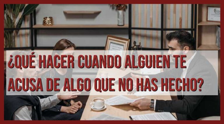 5 pasos para enfrentar acusaciones injustas y mantener tu reputación